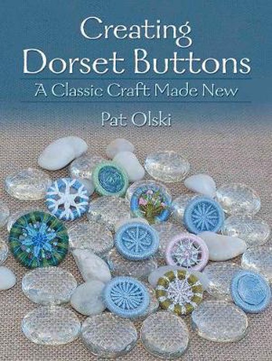 Creating Dorset Buttons, Pat Olski | 9780486818559 | Boeken | bol.com