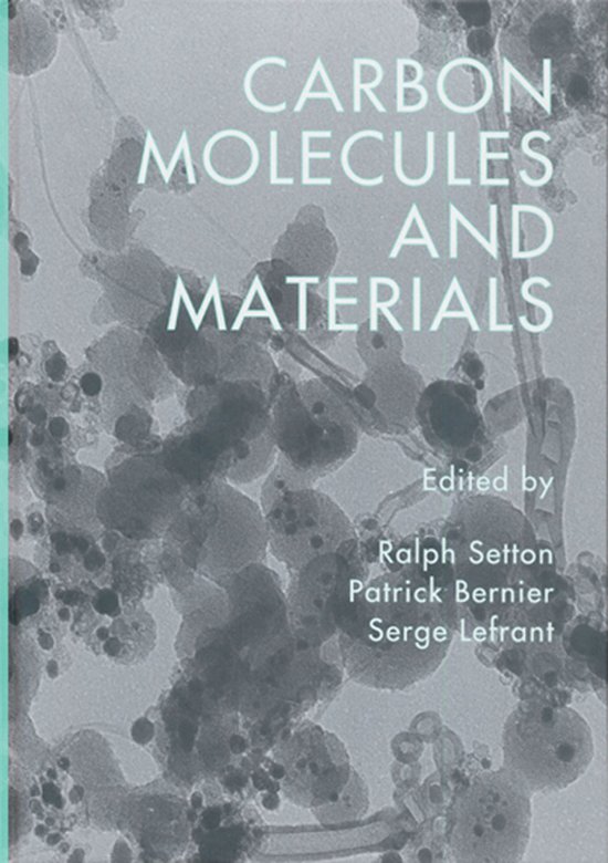 Carbon Molecules and Materials (ebook) | 9781040213629 | Boeken | bol