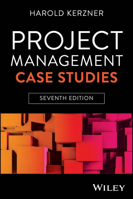 Project Management Case Studies (ebook), Harold Kerzner | 9781394294428 | Boeken | bol
