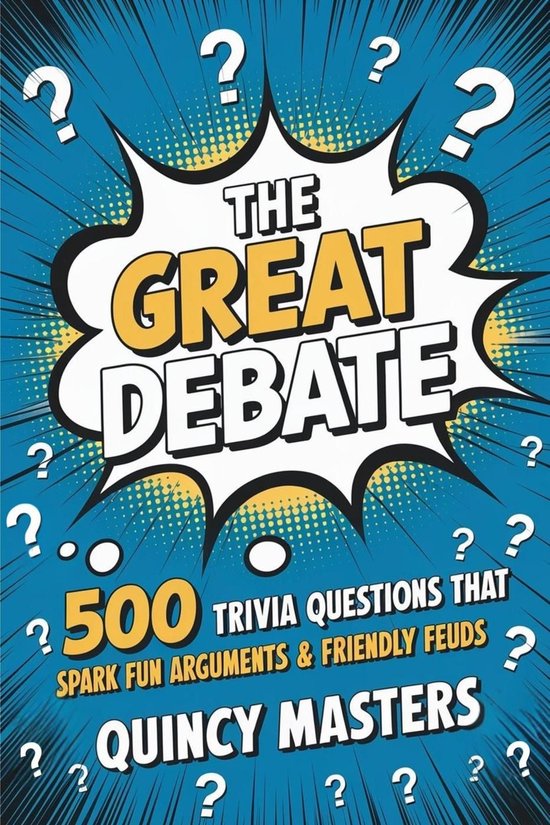 The Great Debate: 500 Trivia Questions That Spark Fun Arguments ...