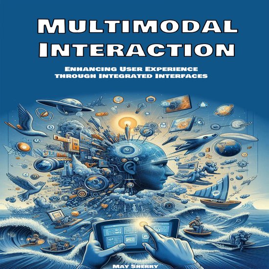 Multimodal Interaction, May Sherry | 9798318331619 | Boeken | bol