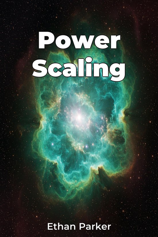 Power Scaling (ebook), Ethan Parker | 9788235267924 | Boeken | bol
