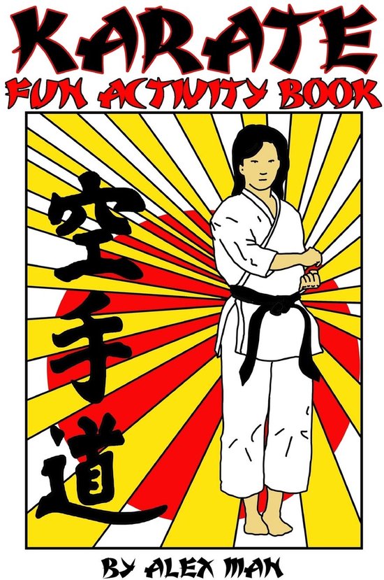 Karate fun activity book: Activity book for kids, fun puzzles, coloring ...
