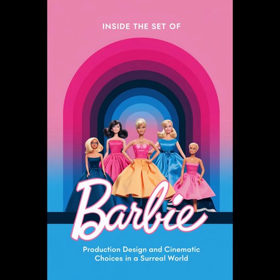 Inside the Set of 'Barbie': Production Design and Cinematic Choices in ...