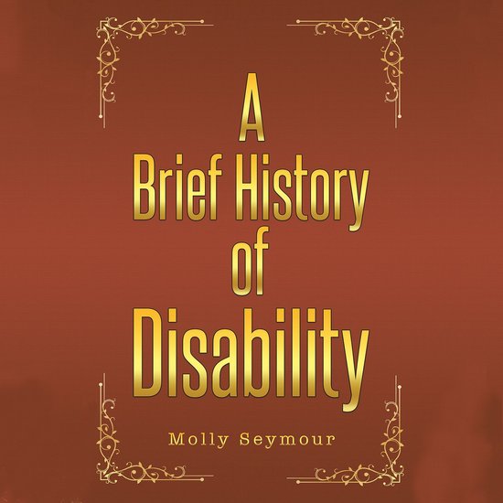 Brief History of Disability, A, Molly Seymour | 9781035826698 | Boeken ...