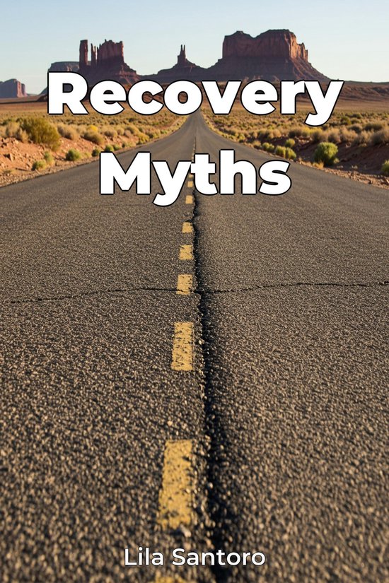 Recovery Myths (ebook), Lila Santoro | 9788235259455 | Boeken | bol