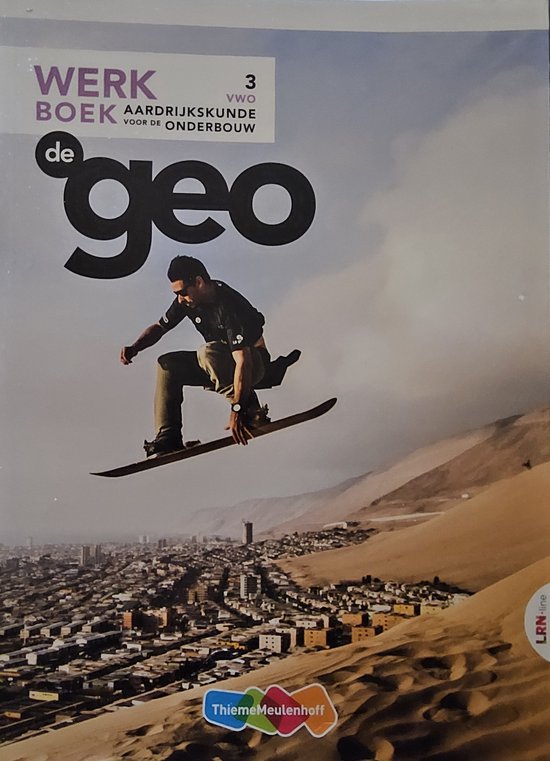 GEO 3 VWO Werkboek Aardrijkskunde voor de Onderbouw, C.M de Boer ...