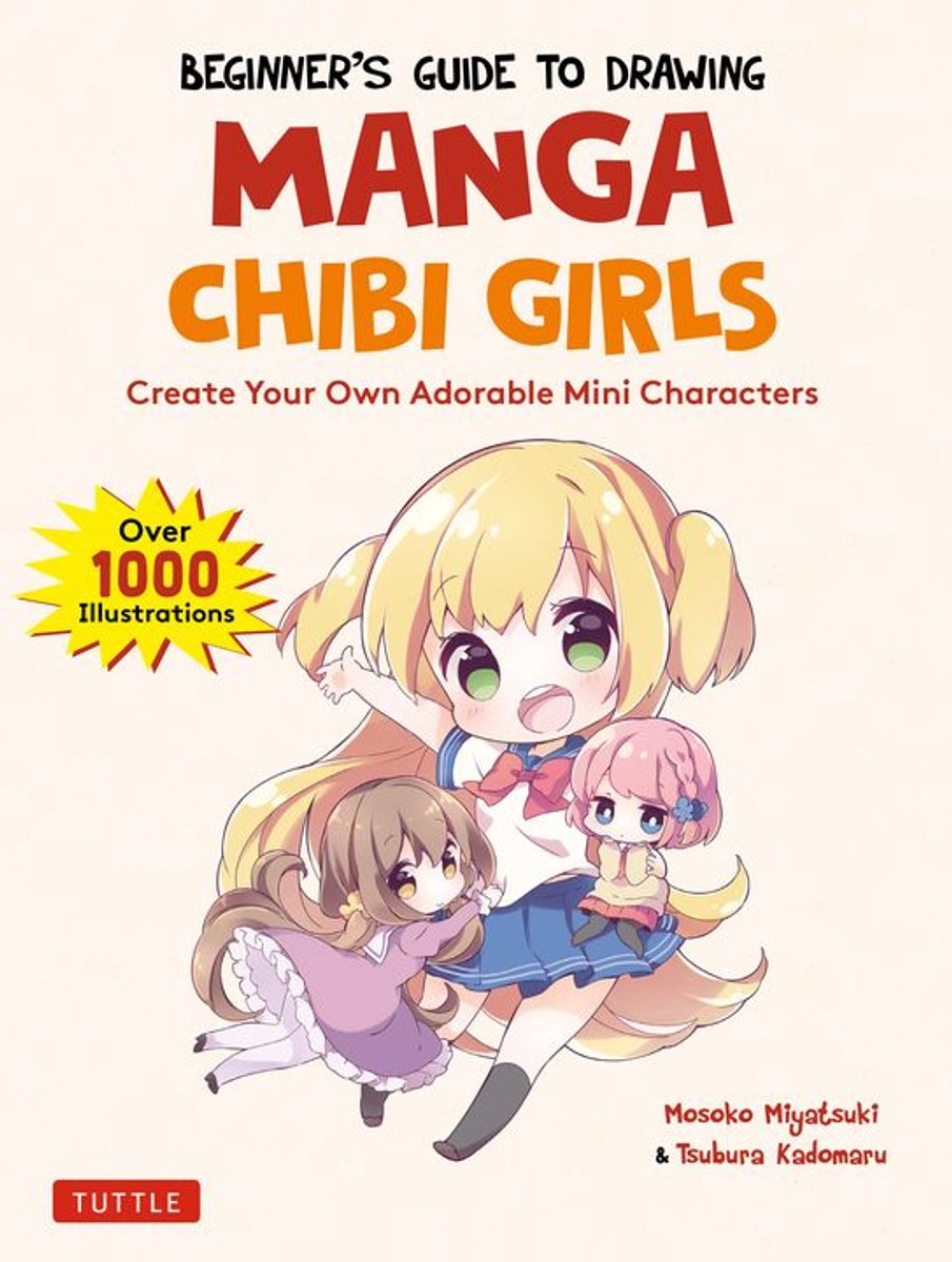 Beginner's Guide to Drawing Manga Chibi Girls, Mosoko Miyatsuki ...