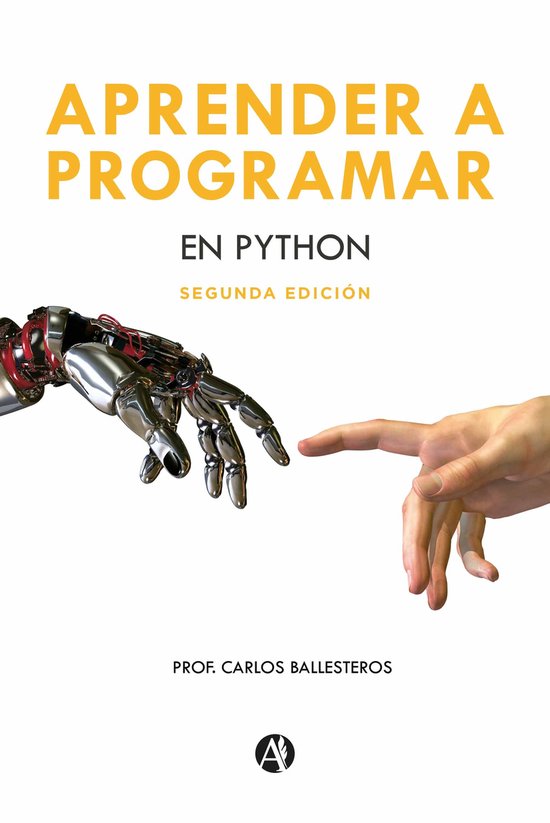 Aprender a programar en Python (ebook), Carlos Alberto Ballesteros ...