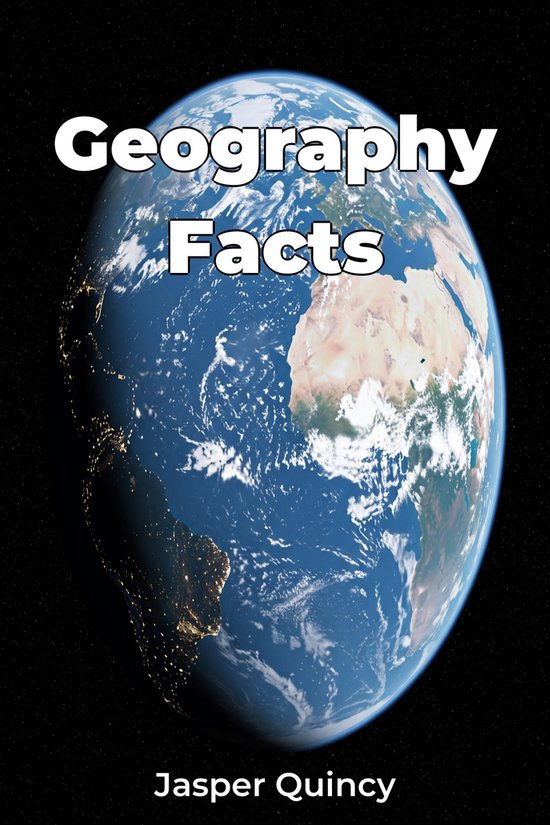 Geography Facts (ebook), Jasper Quincy | 9788235251213 | Boeken | bol