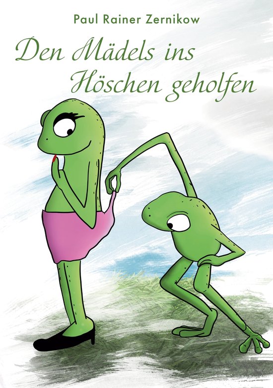 Den Mädels ins Höschen geholfen (ebook), Paul-Rainer Zernikow ...