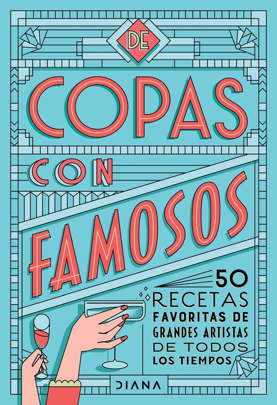 Colección General - De copas con famosos (50 cocteles de grandes ...