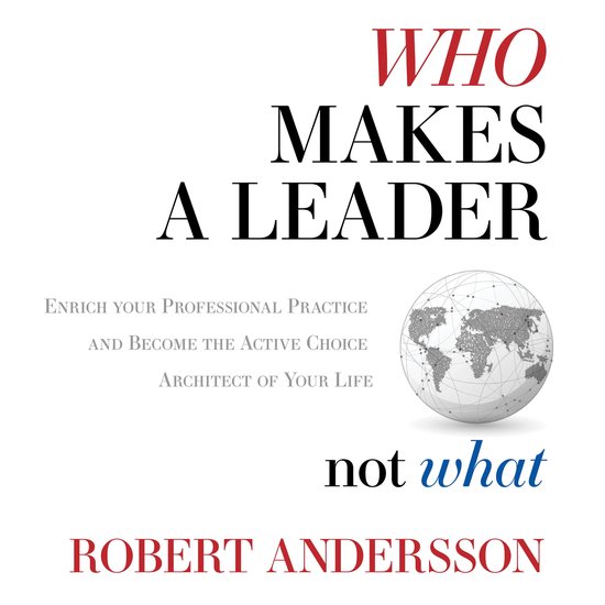 Who Makes a Leader, Not What, Robert Andersson | 9780645442427 | Boeken ...