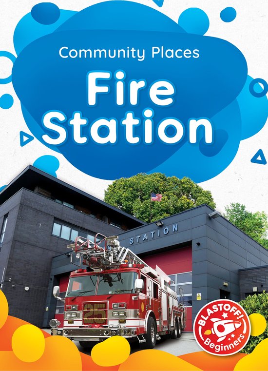 Community Places - Fire Station (ebook), Amy Mcdonald | 9781648345760 ...