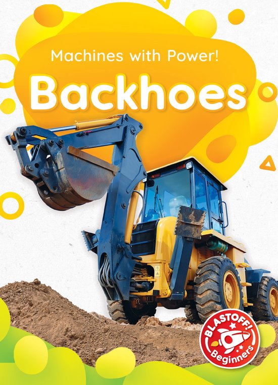 Machines with Power! - Backhoes (ebook), Amy Mcdonald | 9781648340680 | Boeken | bol