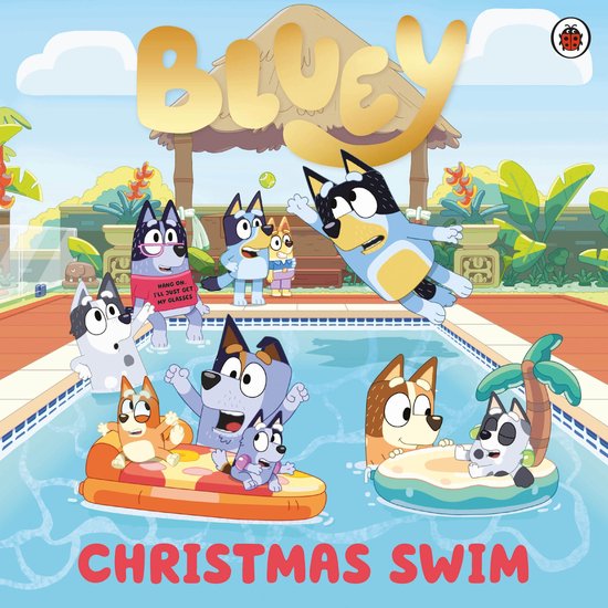Bluey - Bluey: Christmas Swim (ebook), Bluey | 9780241647769 | Boeken ...