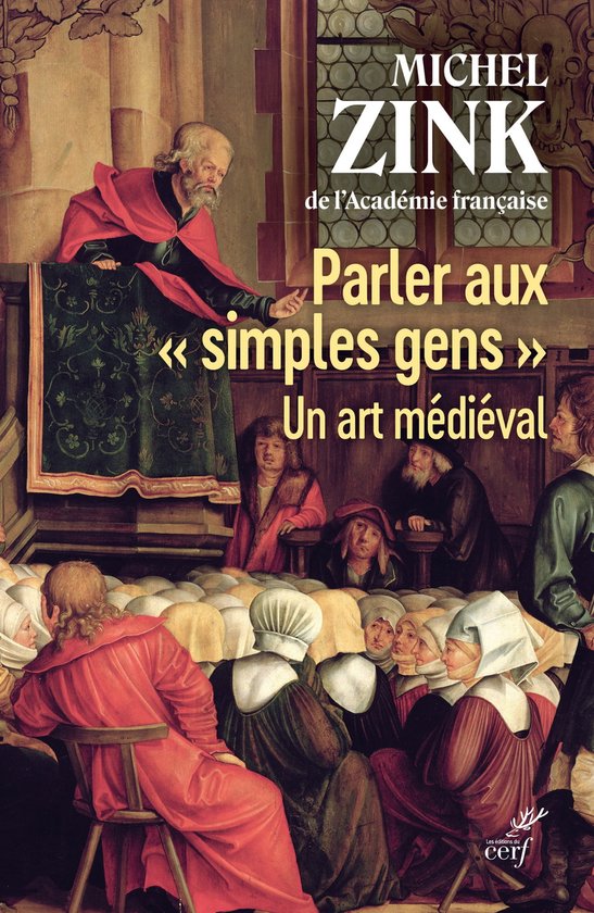 Parler aux " simples gens " - Un art médiéval (ebook), Michel Zink ...