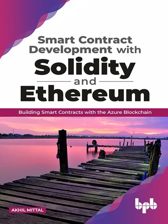 Smart Contract Development with Solidity and Ethereum (ebook), Akhil Mittal |... | bol.com