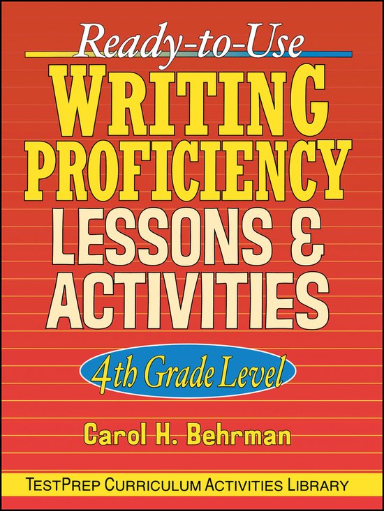 Ready-to-Use Writing Proficiency Lessons & Activities, Carol H. Behrman ...