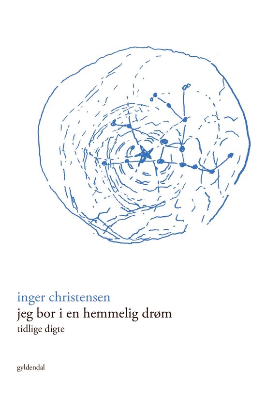 Jeg bor i en hemmelig drøm (ebook), Inger Christensen | 9788702391336 ...