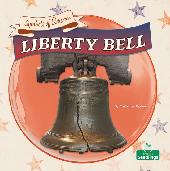 Symbols of America - Liberty Bell (ebook), Christina Earley ...