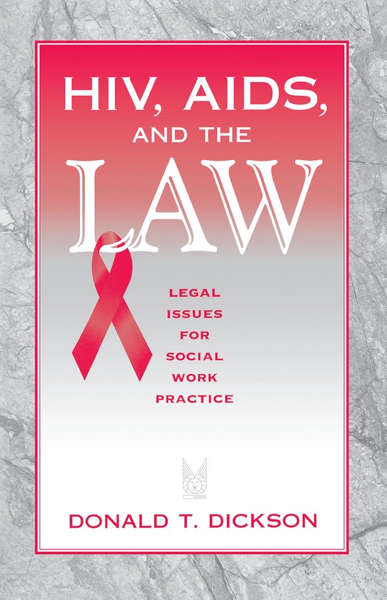 HIV, AIDS, And the Law | 9780202361284 | Donald Dickson | Boeken | bol