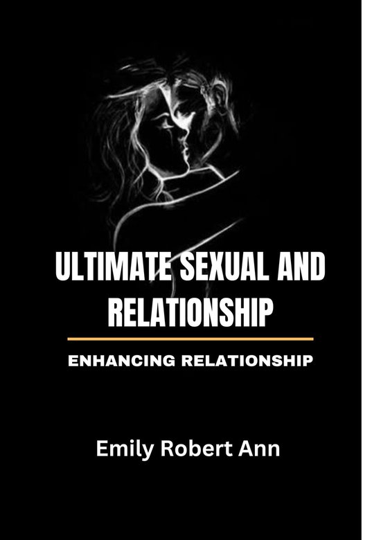 ULTIMATE SEXUAL AND RELATIONSHIP (ebook), kenny brownish | 1230006252908 | Boeken | bol