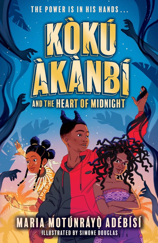 Jujuland 1 - Koku Akanbi and the Heart of Midnight (ebook), Maria ...