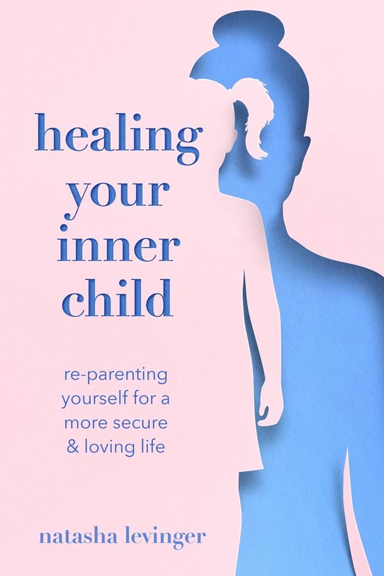 Healing Your Inner Child (ebook), Natasha Levinger | 9781454946779 ...