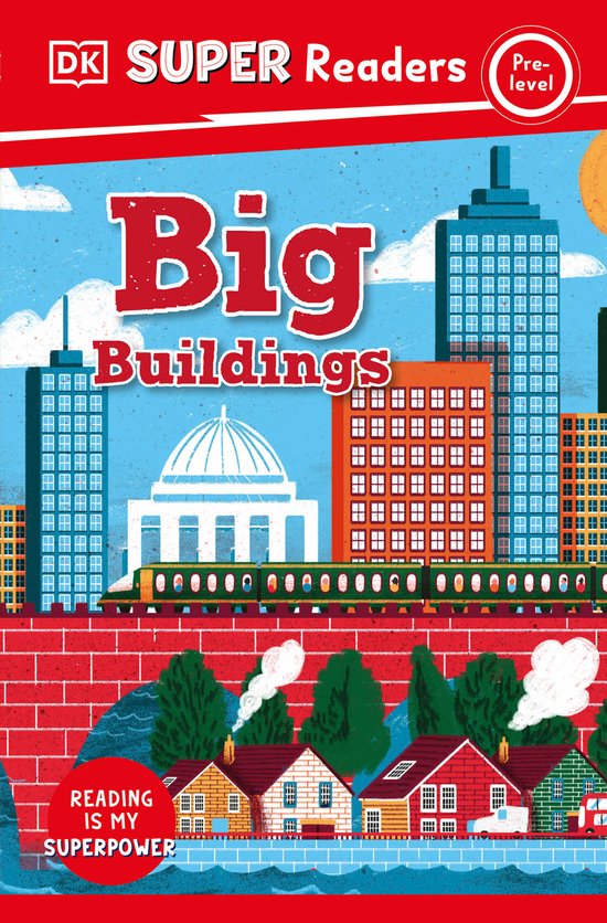DK Super Readers- DK Super Readers Pre-Level Big Buildings, Dk ...