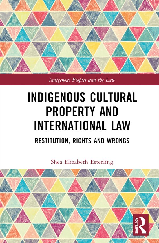 Indigenous Peoples and the Law- Indigenous Cultural Property and ...