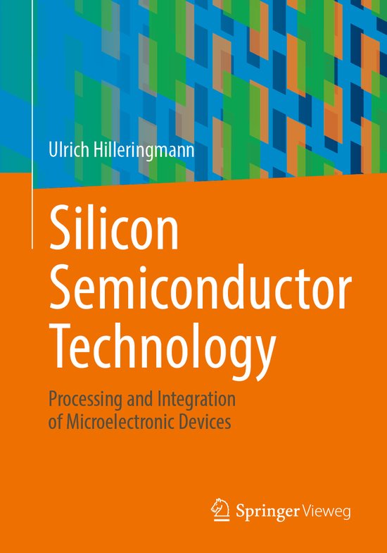 Silicon Semiconductor Technology | 9783658410407 | Ulrich Hilleringmann ...
