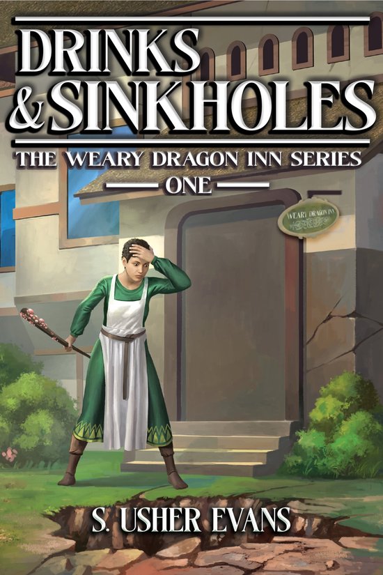 The Weary Dragon Inn 1 - Drinks and Sinkholes (ebook), S. Usher Evans ...