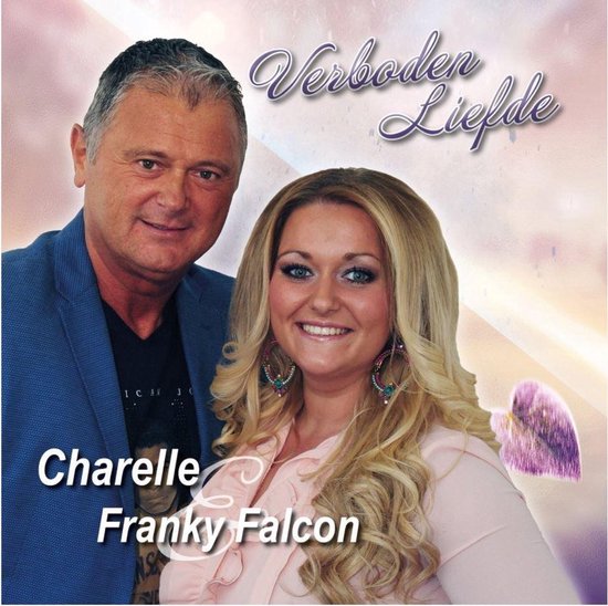 Charelle & Franky Falcon - Verboden Liefde (3" CD Single), Charelle & Franky Falcon |... | bol