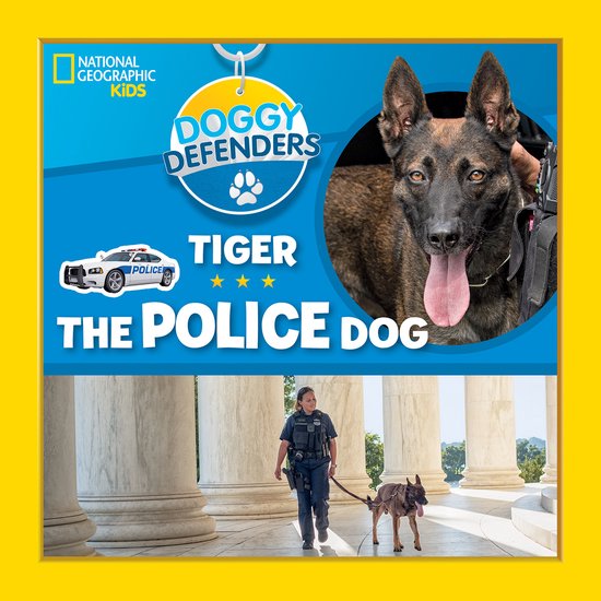 Tiger the Police Dog Doggy Defenders, National Geographic Kids ...