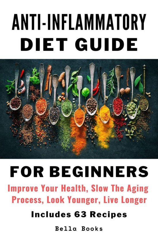 Anti-Inflammatory Diet Guide For Beginners (ebook), Bella Books | 9798223493082 | Boeken | bol