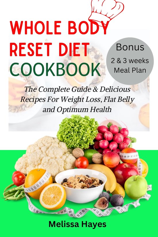 Whole Body Reset Diet Cookbook (ebook), Melissa Hayes | 1230006369873 | Boeken | bol.com