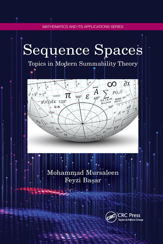 Mathematics and its Applications- Sequence Spaces | 9781032173191 | Mohammad Mursaleen... | bol