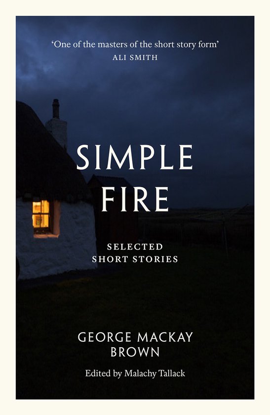 Simple Fire, George Mackay Brown | 9781846975172 | Boeken | bol