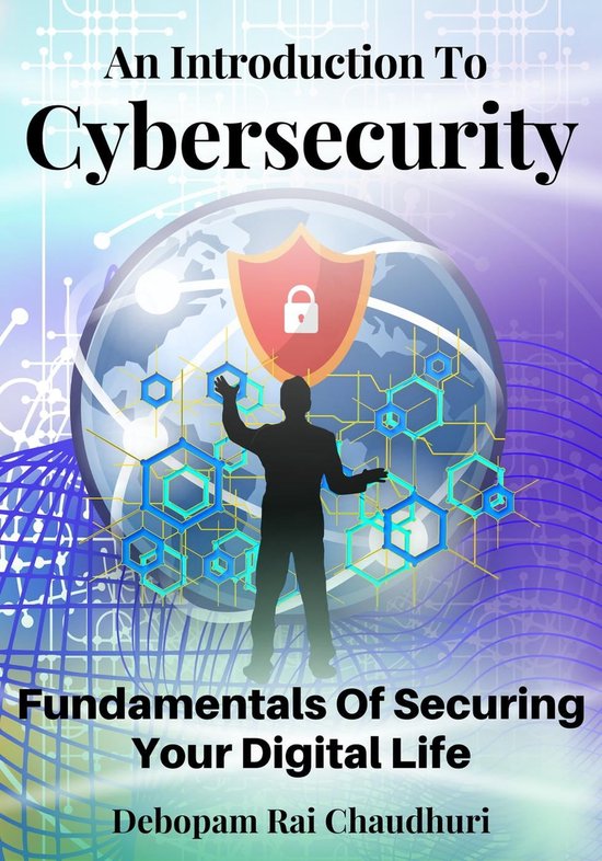 A Comprehensive Guide To Cybersecurity 1 - An Introduction To Cybersecurity:... | bol