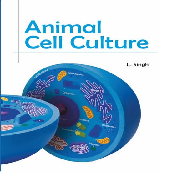 Animal Cell Culture (ebook), Dr. L.Singh | 9789352941018 | Boeken | bol.com