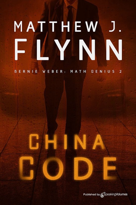 Bernie Weber: Math Genius 2 - China Code (ebook), Matthew J. Flynn ...