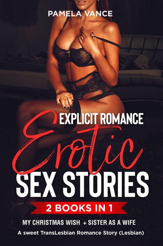 Explicit Romance Erotic Sex Stories (2 Books in 1) (ebook), Vance Pamela |... | bol