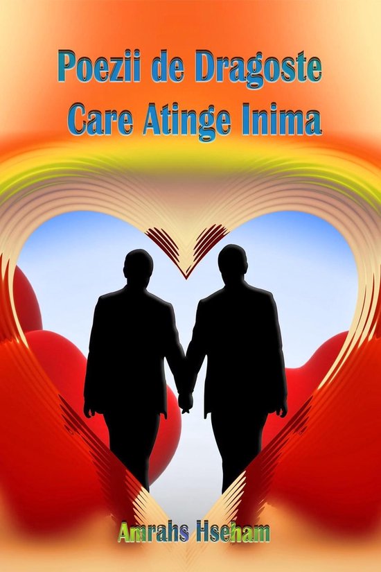 Poezii de Dragoste Care Atinge Inima (ebook), Amrahs Hseham ...