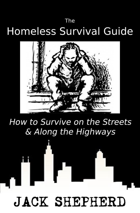 The Homeless Survival Guide (ebook), Jack Shepherd | 1230006446376 ...