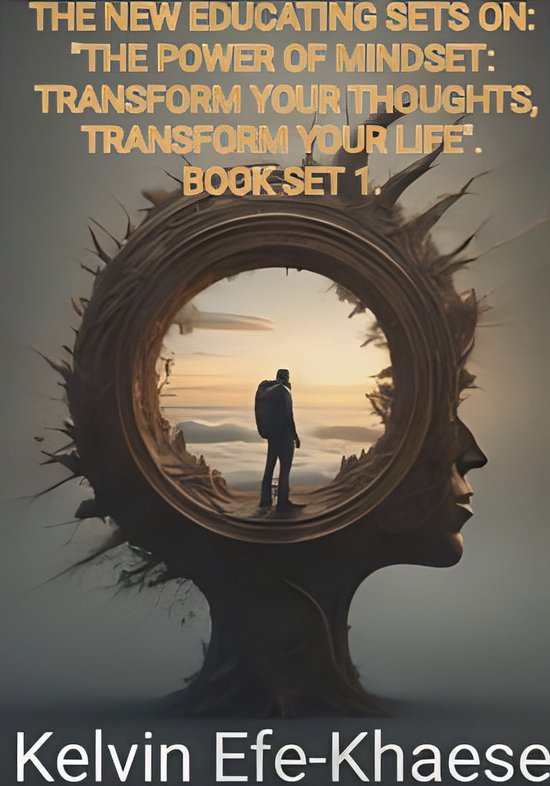 BOOK SET 1. - THE NEW EDUCATING SETS ON: "THE POWER OF MINDSET ...