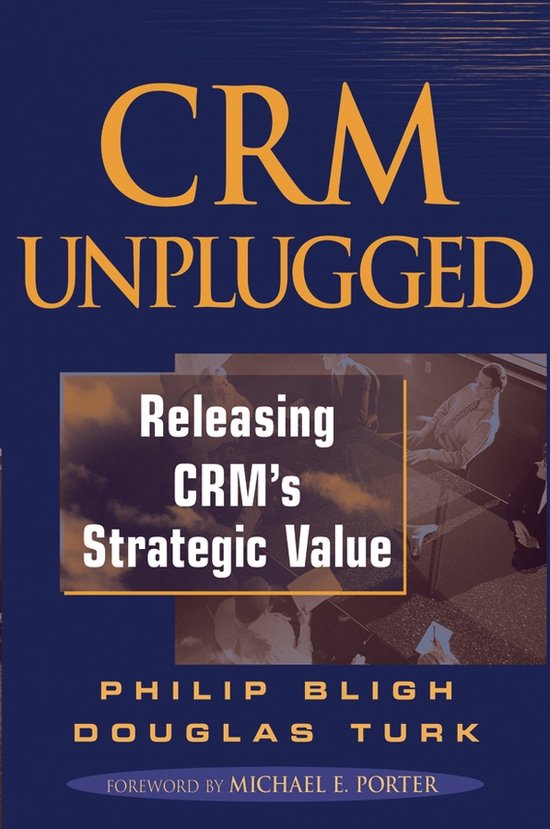 CRM Unplugged, Philip Bligh | 9780471483045 | Boeken | bol.com