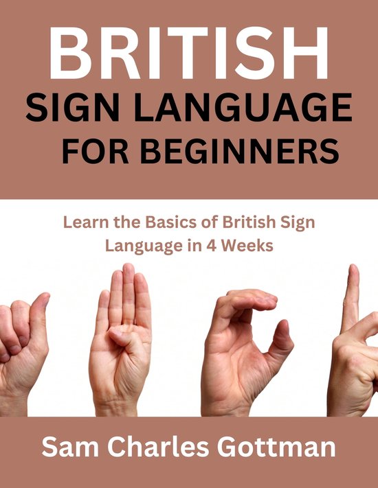 British Sign Language For Beginners (ebook), Sam Charles Gottman ...