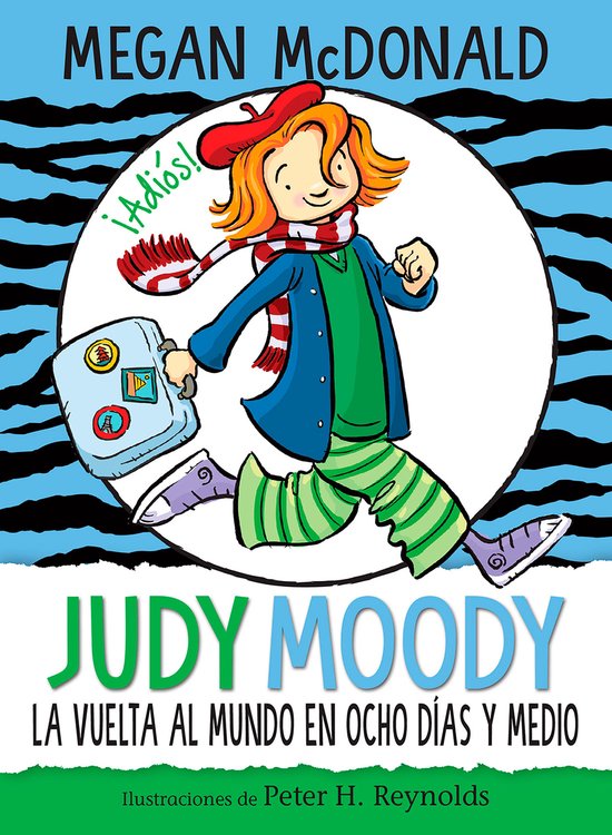 Judy Moody- Judy Moody y la vuelta al mundo en ocho días y medio / Judy ...