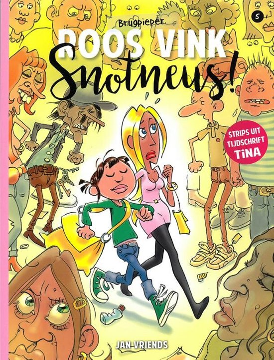 Brugpieper Roos Vink 5 Snotneus!, Jan Vriends | 9789088868597 | Boeken ...